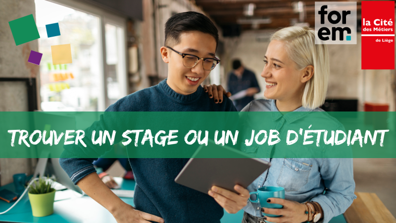 Trouver un Stage ou un Job d’étudiant - Cité des Métiers de Liège